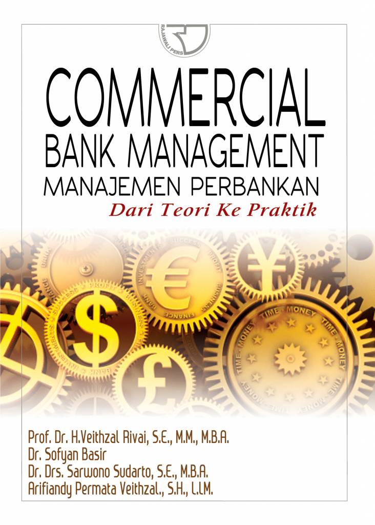 Commercial Bank Management Manajemen Perbankan - Veithzal Rivai ...